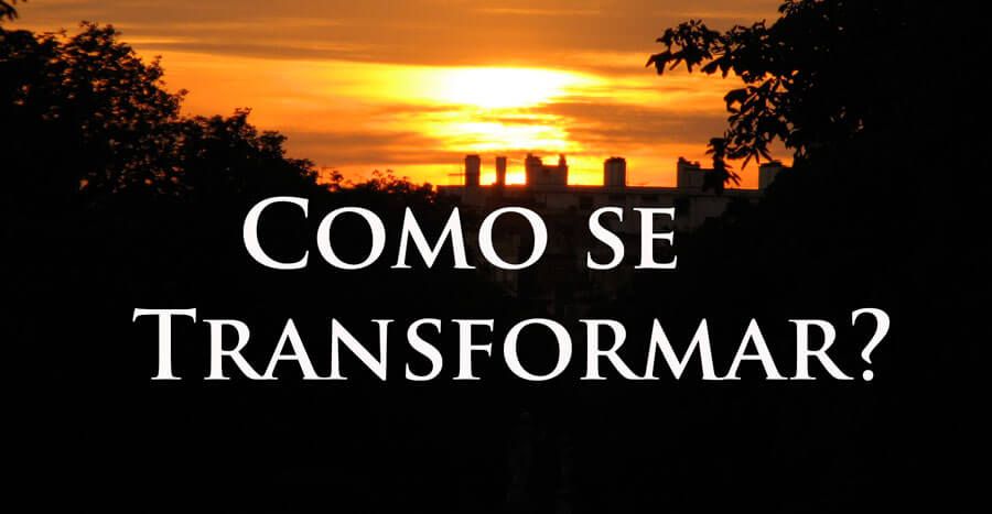 Como se Transformar? - Teste de Mudança Interior