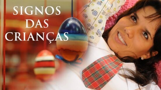 A Criança de Cada Signo - Como Educá-las? - Paula Pires